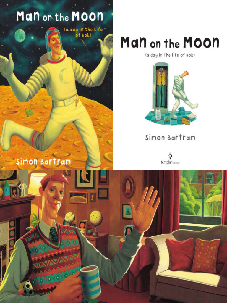 Man On The Moon (A Day in The Life of Bob) by Simon Bartram | PDF