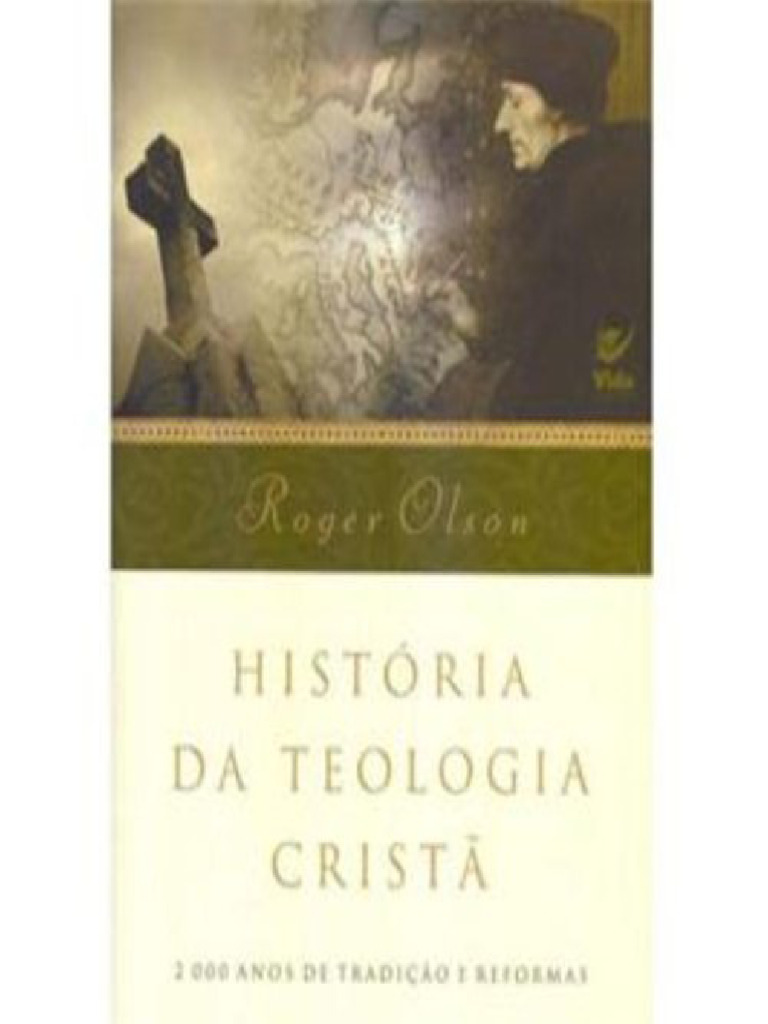 Resumo Historia Da Teologia Crista Roger e Olson | PDF