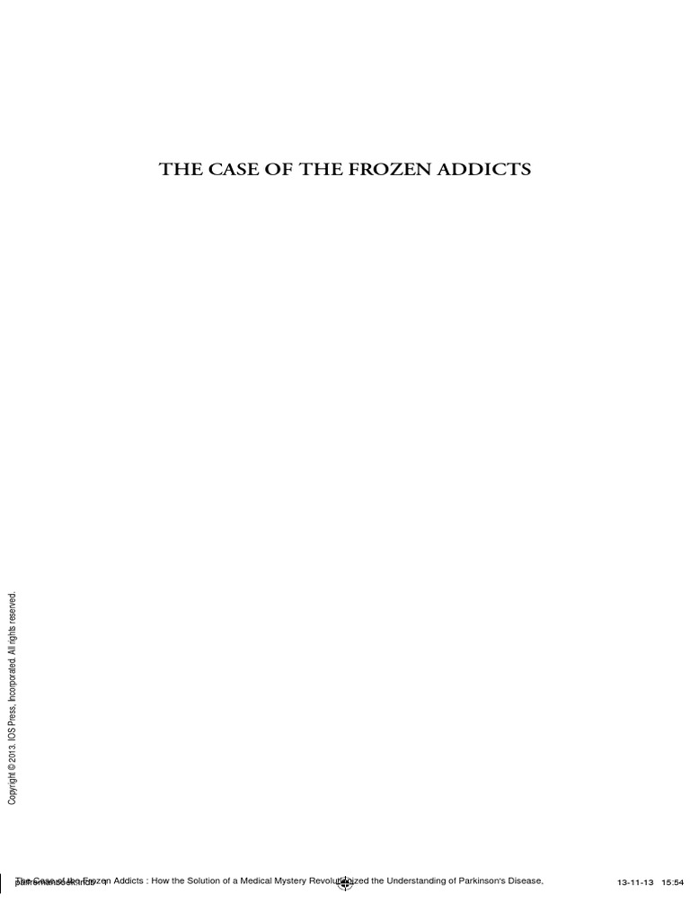 J. W. Langston_ J. Palfreman - The Case of the Frozen Addicts _ How the ...