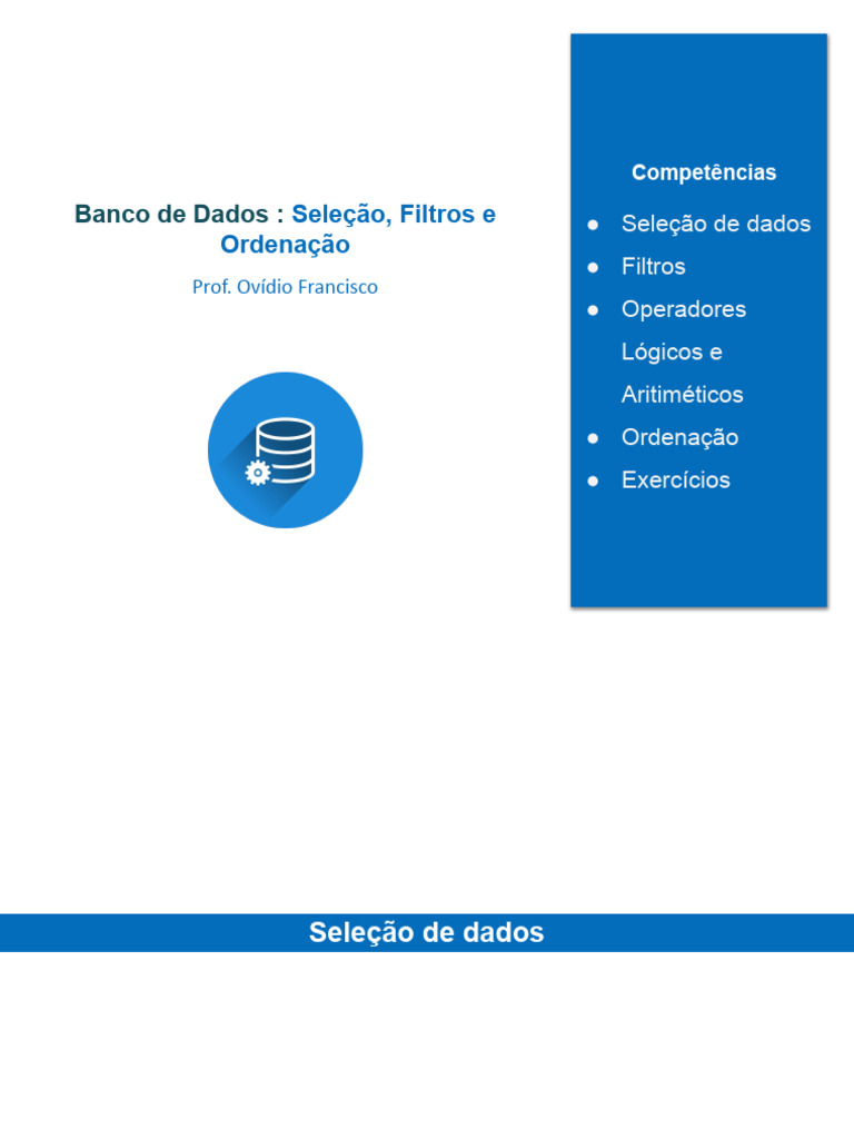 Aula 28-08-2023 - Seleção, Filtros e Ordenação | PDF Aula 28-08-2023 - Seleção, Filtros e Ordenação | PDF