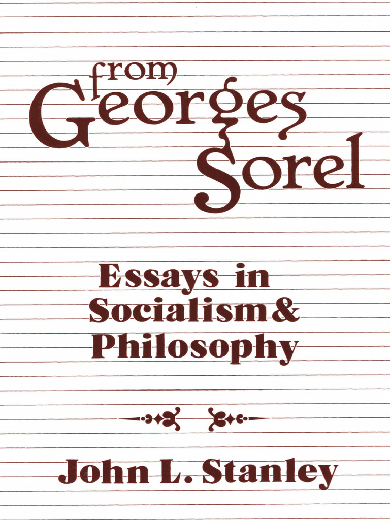 From Georges Sorel - Essays in Socialism and Philosophy | PDF | Marxism ...