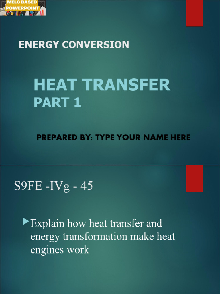 G9 Science Q4 - Week 6 Heat-Transfer-energy-conversion | PDF | Heat ...