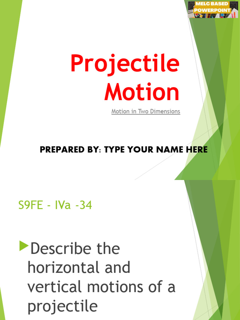 G9 Science Q4 - Week 1-2 Projectile Motion | PDF | Projectiles | Flight