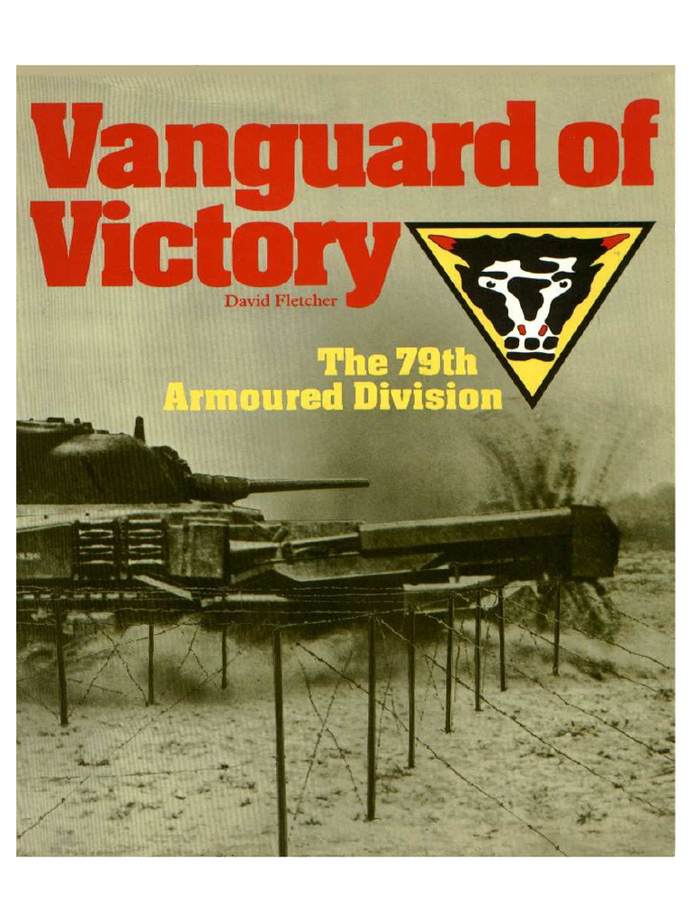 HMSO - Vanguard of Victory - The 79th Armoured Division - WW II ...