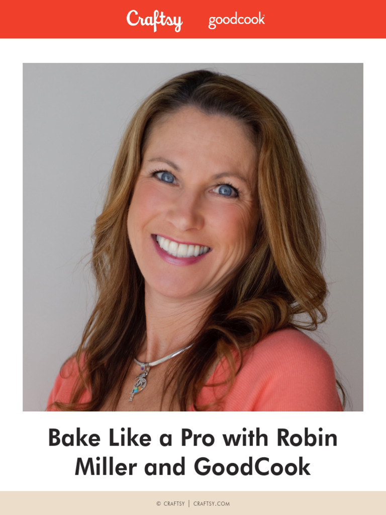 Bake Like A Pro With Robin Miller and GoodCook | Download Free PDF ...