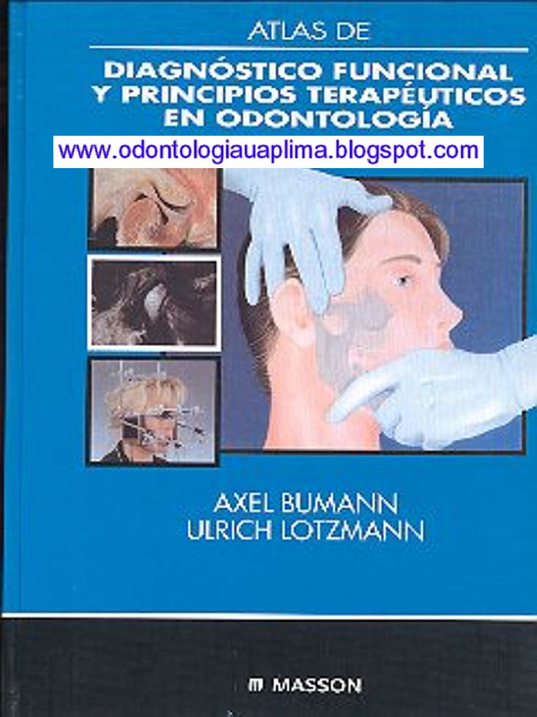 Atlas de Diagnostico Funcional y Principios Terapeuticos en Odontologia ...