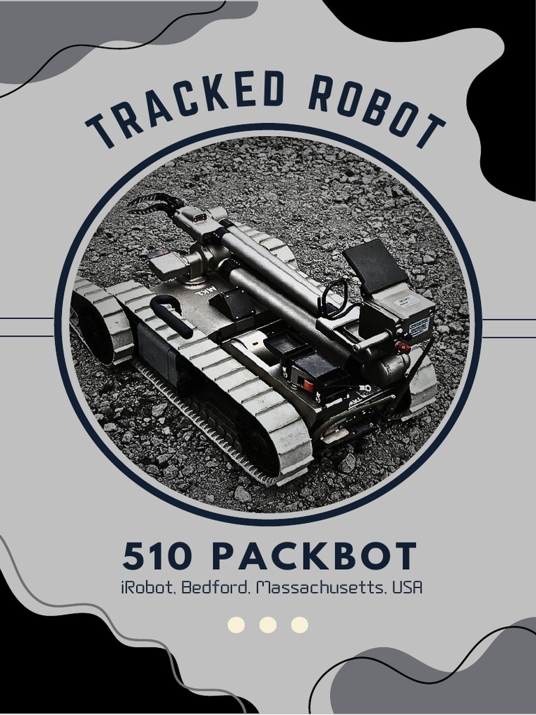 TRA Cked Robot: 510 Packbot | PDF | Robot | Robotics
