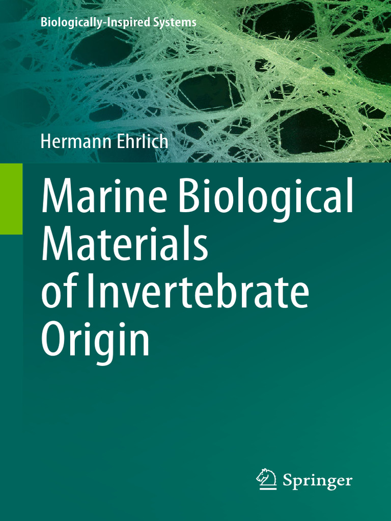 Marine Biological Materials of Invertebrate Origin: Hermann Ehrlich | PDF | Biomaterial | Biology