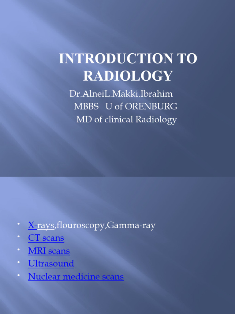 Introduction To Radiology | PDF | Medical Imaging | Radiography