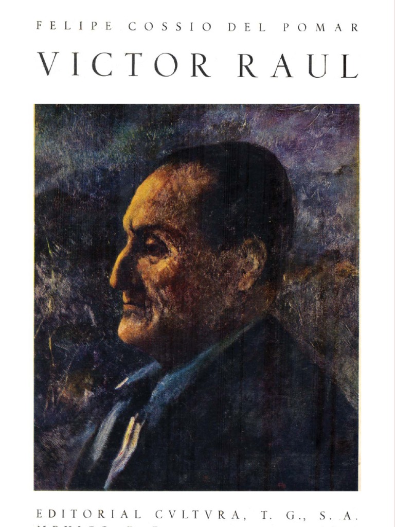Víctor Raúl y Manuel Seoane Por Felipe Cossío Del Pomar | PDF ...