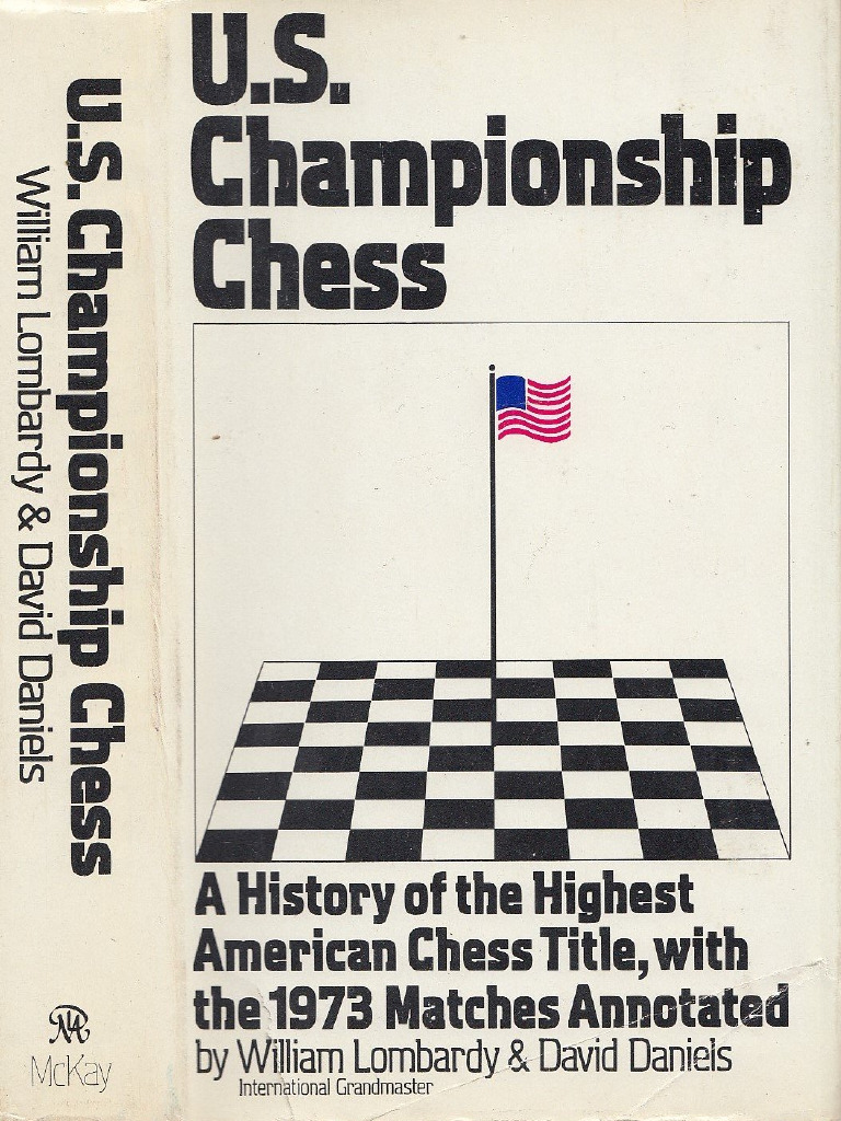 U.S. Championship Chess (With Games of The 1973 Tournament) (1975) by ...
