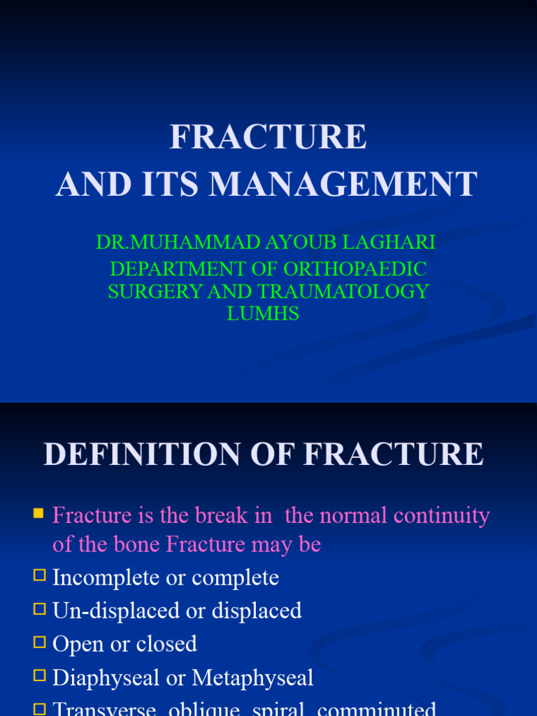 FRACTURES AND ITS MANAGEMENT - by Prof M Ayoub Laghari 24-4-2013 | PDF | Clinical Medicine ...