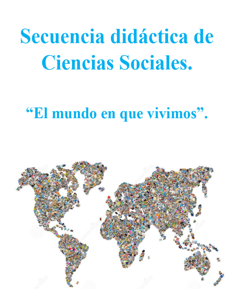 Secuencia Didáctica: El Mundo en que Vivimos | PDF | Geografía | Continente