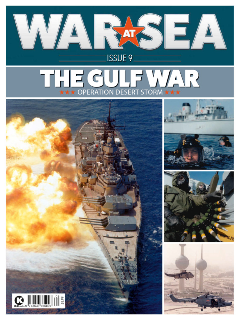 War at Sea - Issue 9, 2022 - The Gulf War - Operation Desert Storm | PDF | Gulf War | Saddam Hussein