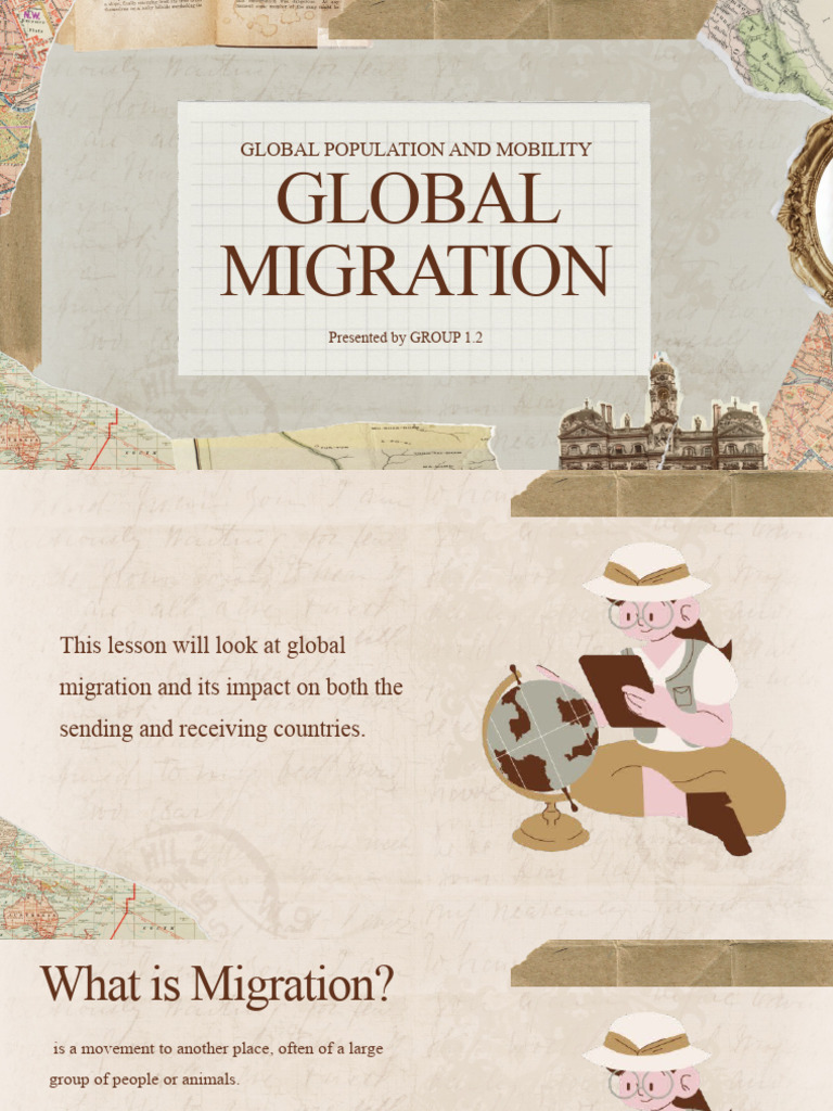GLOBAL MIGRATION GROUP 1.2 Presentation | PDF | Human Migration | Immigration