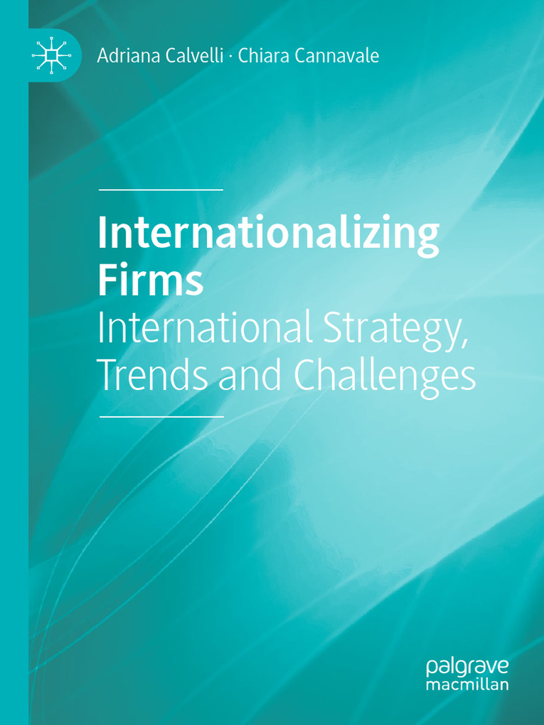 Internationalizing Firm International Strategy ByAdriana Calvelli ...