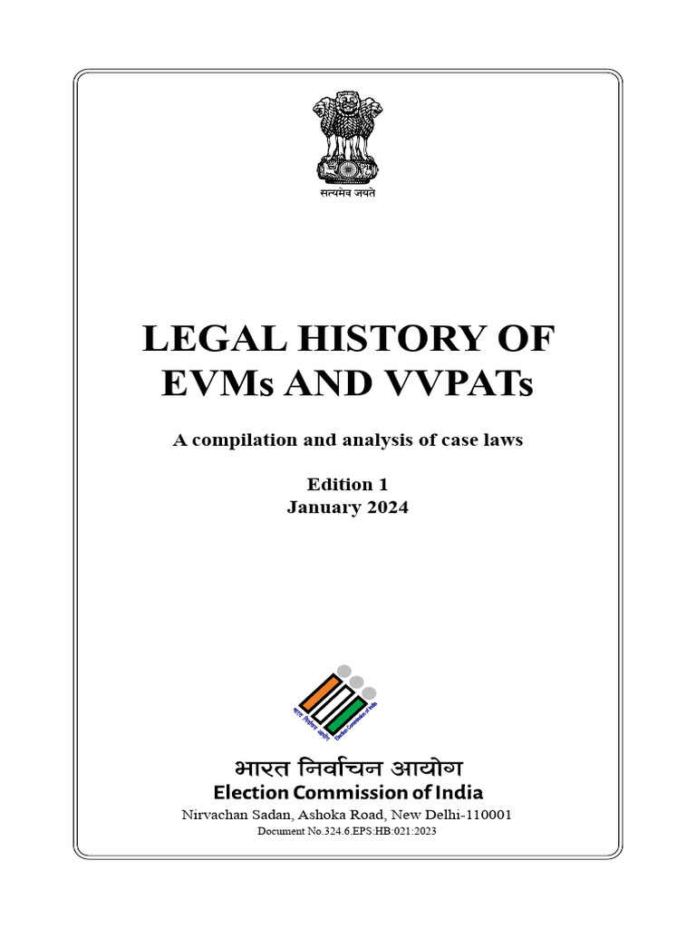 Legal History of Evms and Vvpats: A Compilation and Analysis of Case Laws Edition 1 January 2024 ...
