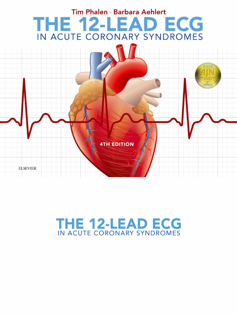 The 12-Lead ECG in Acute Corona - Tim Phalen, Barbara J Aehlert | PDF