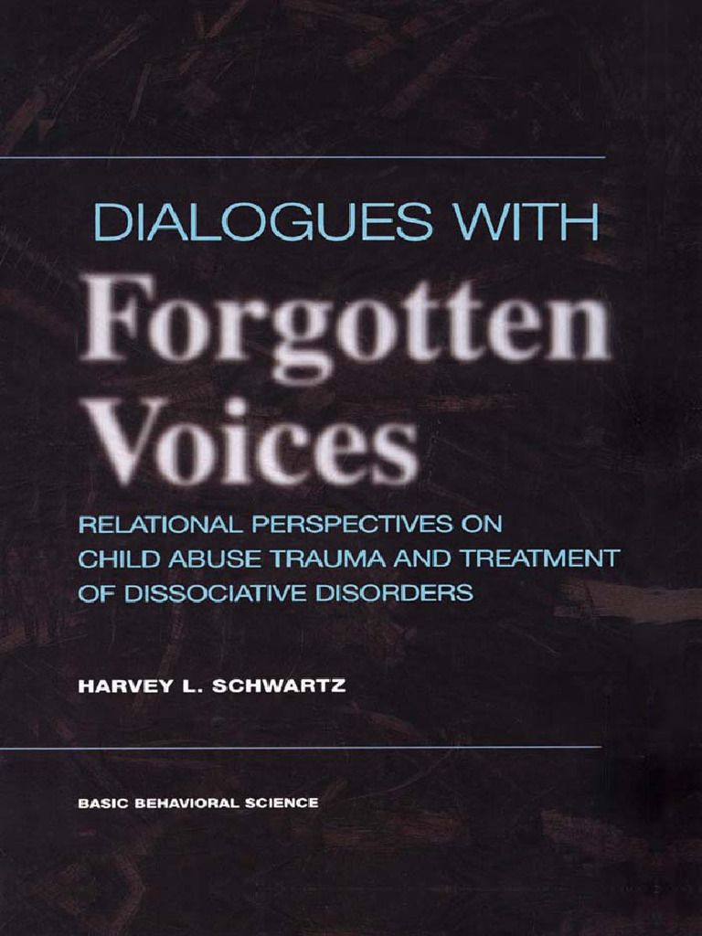 Harvey L. Schwartz - Dialogues With Forgotten Voices - Relational Perspectives On Child Abuse ...