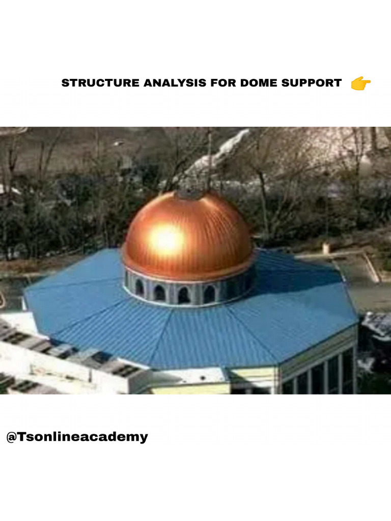 Structure Analysis For Dome Support | PDF