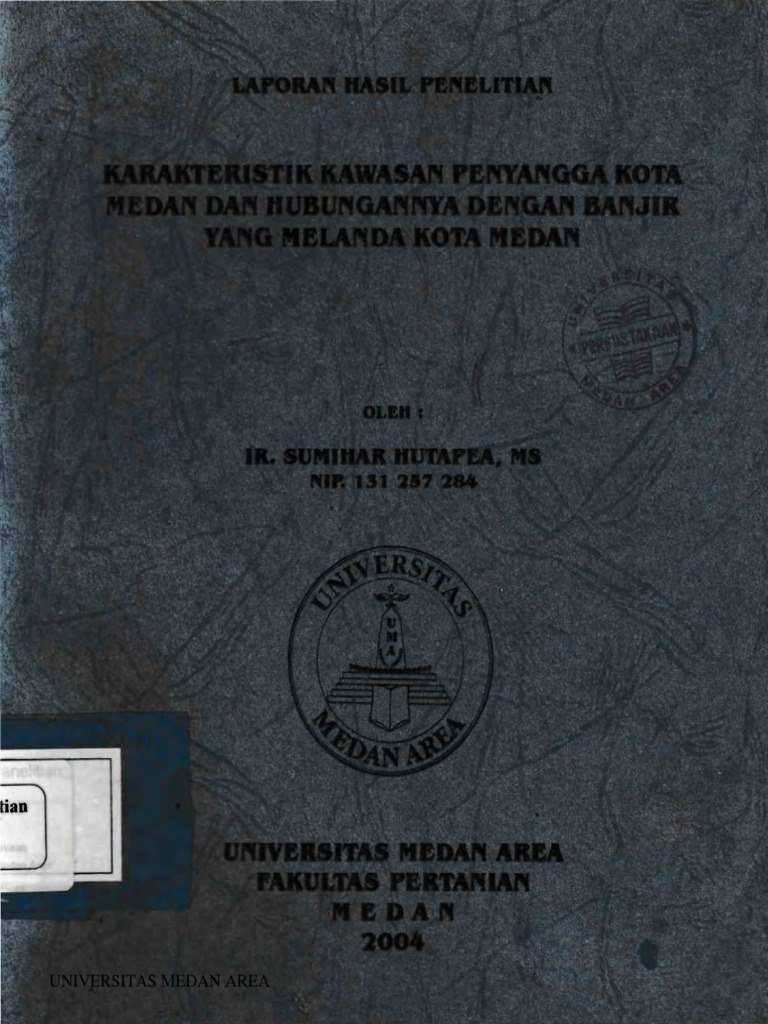 LHP - Sumihar Hutapea - Karakteristik Kawasan Penyangga Kota Medan Dan Hubungannya Dengan Banjir ...