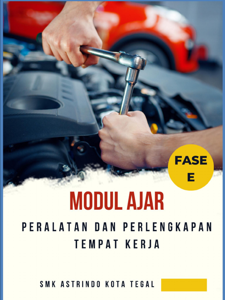 Modul Ajar Fase E - Peralatan Dan Perlengkapan Tempat Kerja | PDF Modul Ajar Fase E - Peralatan Dan Perlengkapan Tempat Kerja | PDF