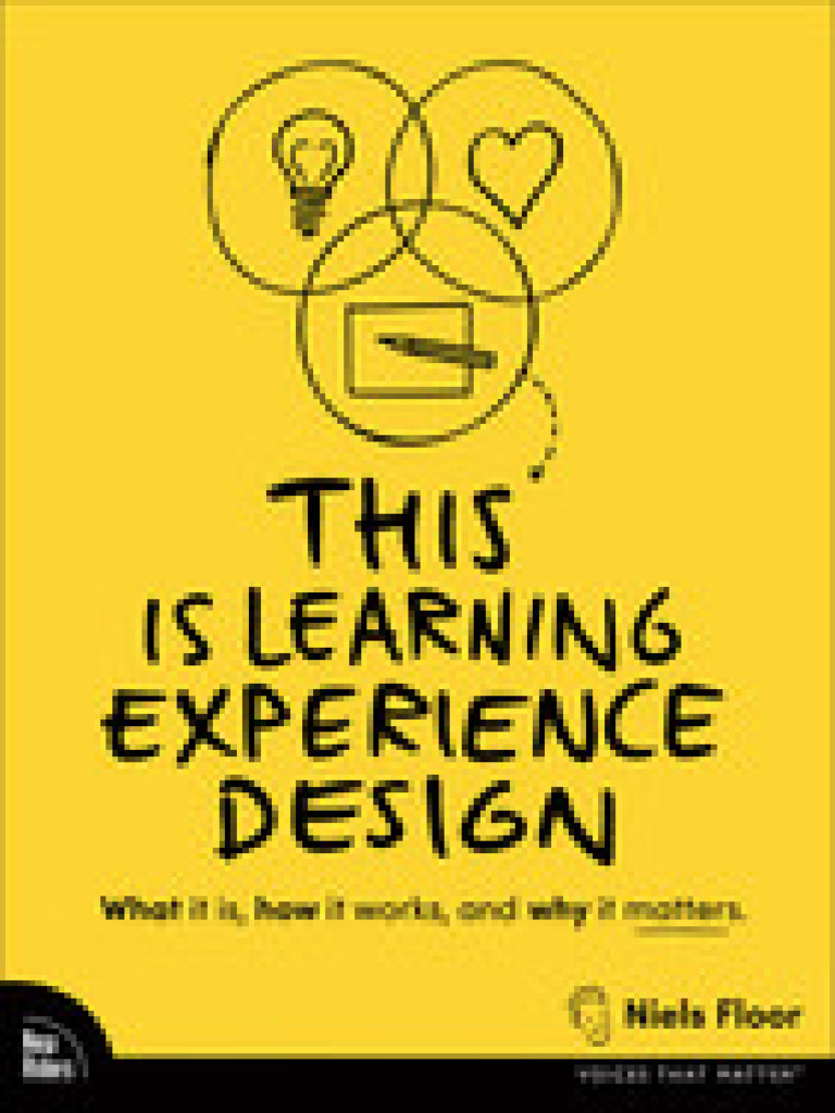 Niels Floor - This Is Learning Experience Design - What It Is, How It ... Niels Floor - This Is Learning Experience Design - What It Is, How It ...