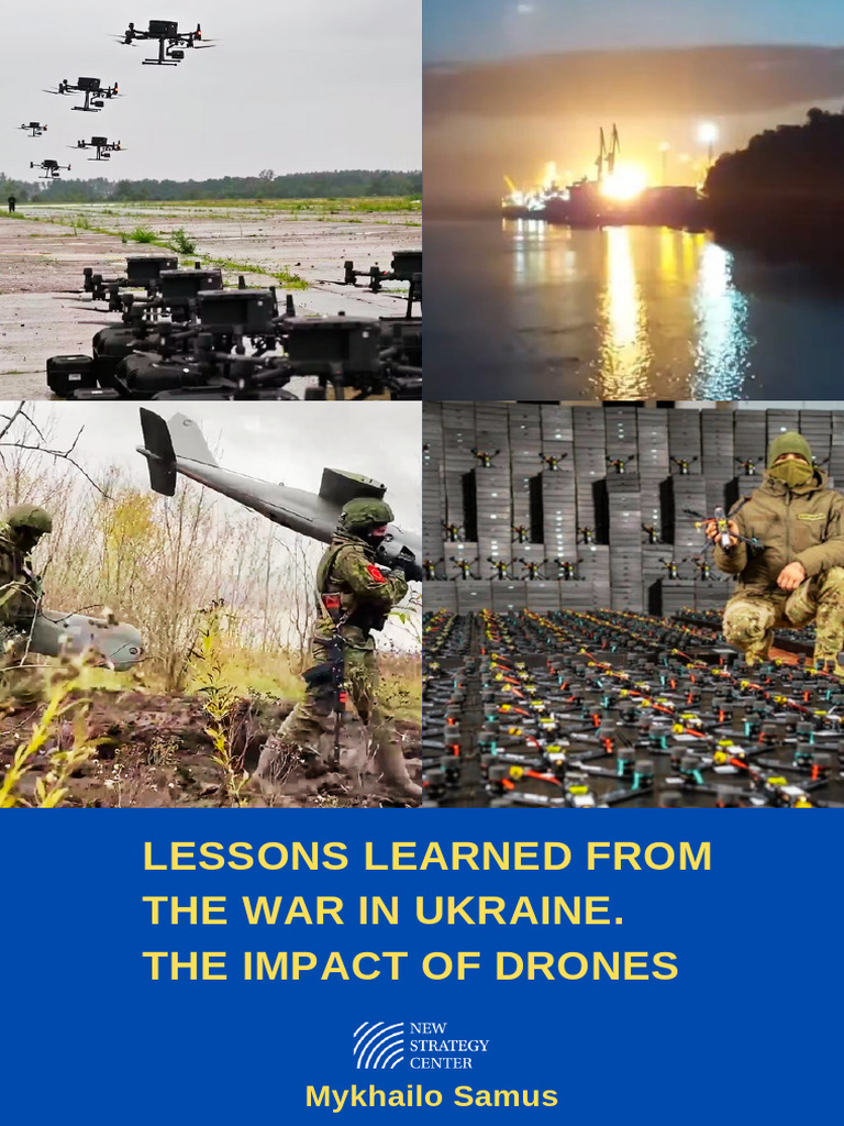 Lessons Learned From The War in Ukraine. The Impact of Drones 2 ...