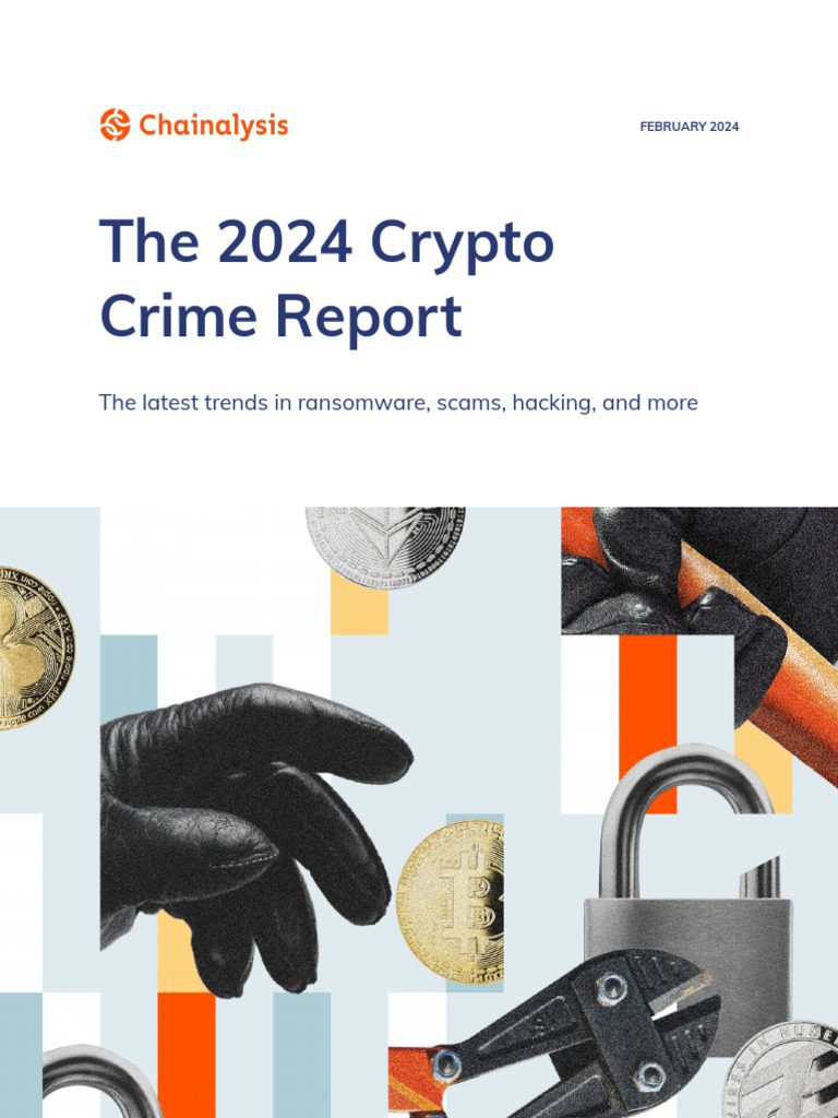 The 2024 Crypto Crime Report | PDF | Cryptocurrency | Ransomware