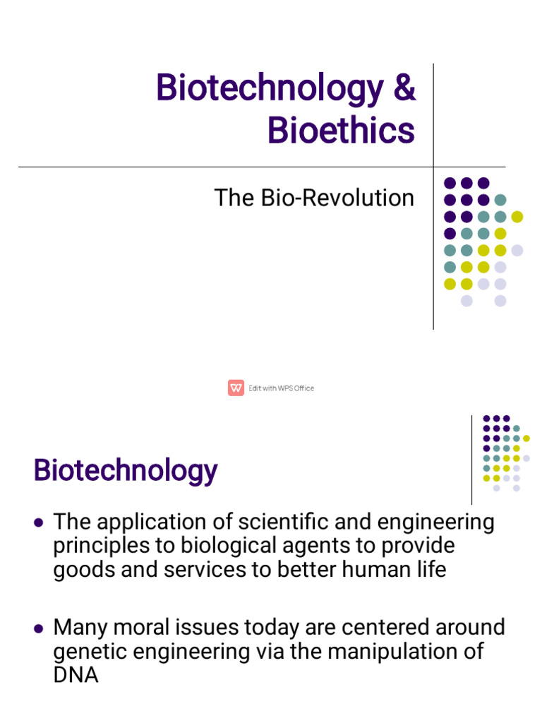 Biotechnology and Bioethics Overview | PDF | Cloning | Genetic Engineering