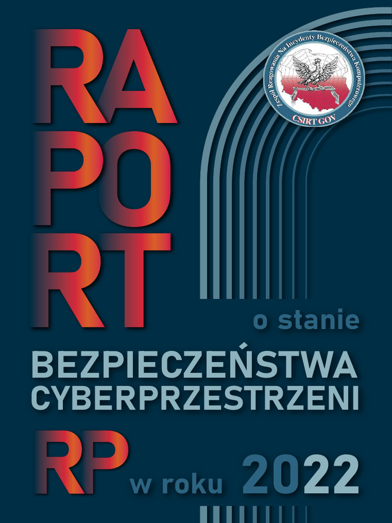 Raport o Stanie Bezpieczenstwa Cyberprzestrzeni RP W 2022 | PDF