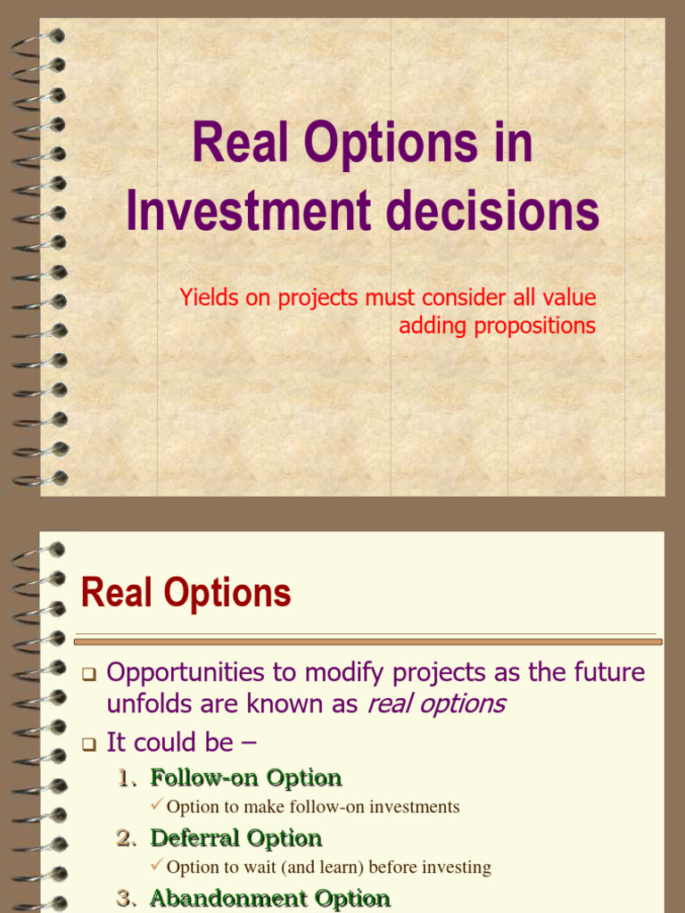 Real Options in Investment Decisions: Yields On Projects Must Consider All Value Adding ...