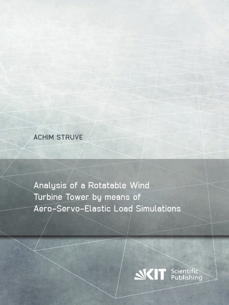 Analysis of A Rotatable Wind Turbine Tower by Means of Aero Servo Elastic Load Simulations | PDF ...