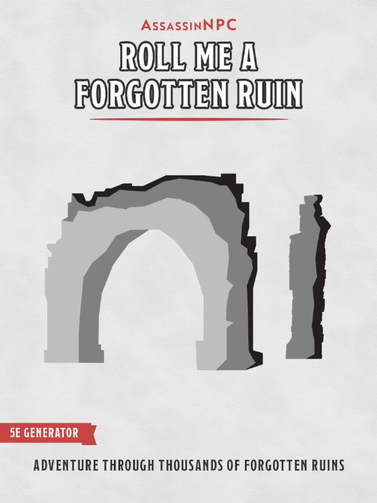 Roll Me A Forgotten Ruin - by Assassin NPC | PDF