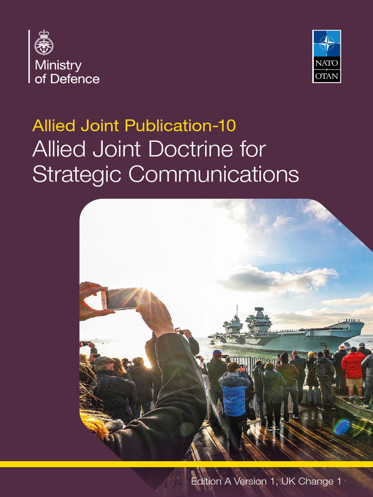 AJP 10 Strat Comm Change 1 Web | PDF | Strategic Communication | Military