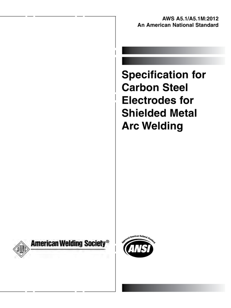 AWS A5.1-A5.1M-2012 - Specification For Carbon Steel Electrodes For ...