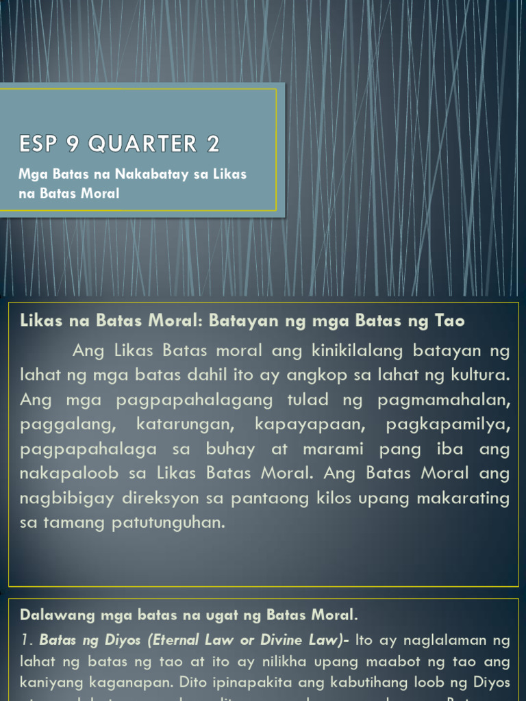 QUARTER 2 ESP 9 LESSON 2 Mga Batas na Nakabatay sa Likas na Batas Moral ...