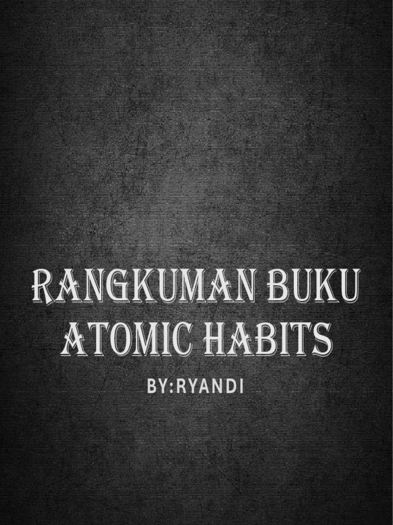 Rangkuman Buku Atomic Habits | PDF