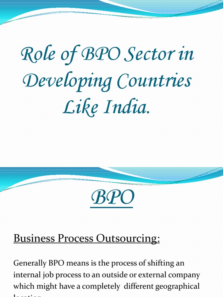 Role of BPO Sector in Developing Countries Like India | Download Free ...