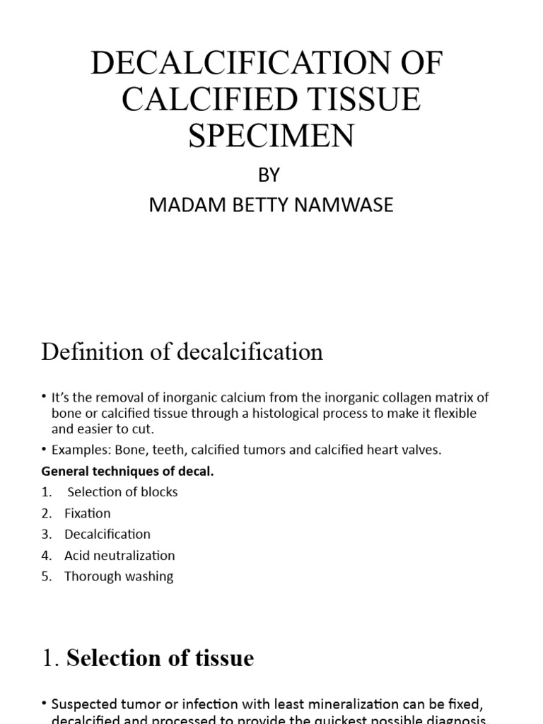 Decalcification of Calcified Tissue Specimen 2022 | PDF ...