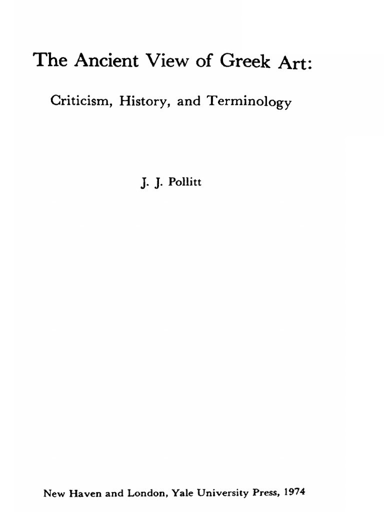 Jerome Jordan Pollitt - The Ancient View of Greek Art - Criticism ...
