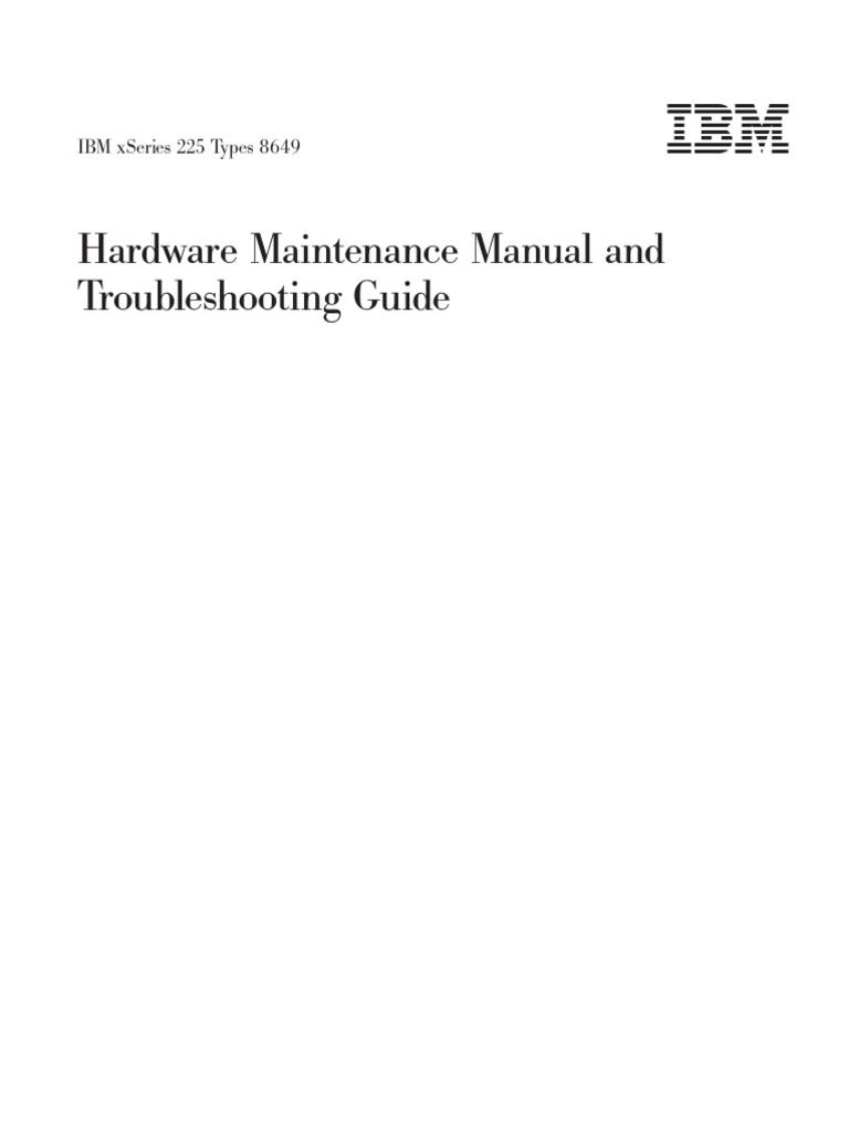 Hardware Maintenance Manual and Troubleshooting Guide: Ibm Xseries 225 ...