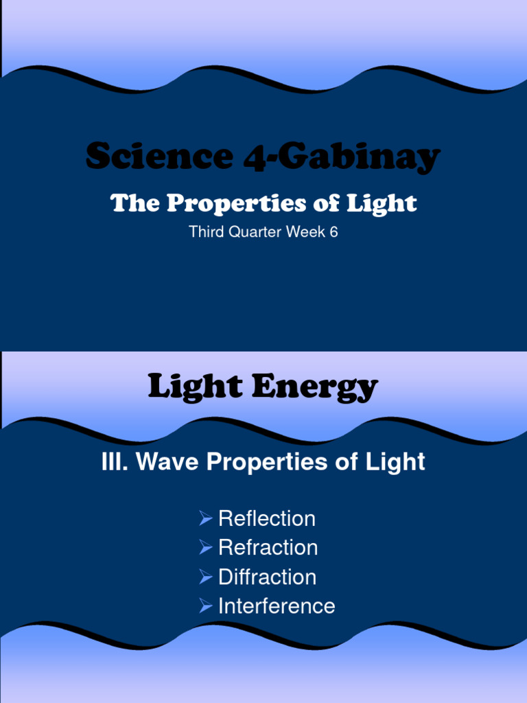 Q3 Science 4 Gabinay Properties of Light | PDF | Home & Garden | Art