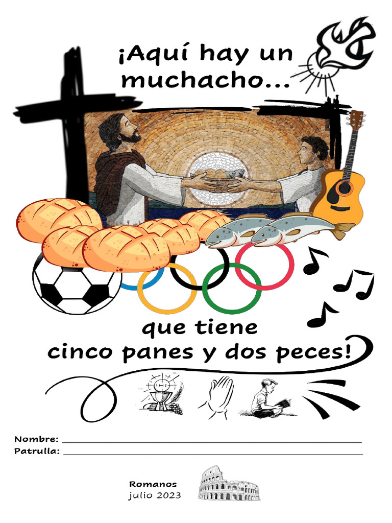 Aqui Hay Un Muchacho Que Tiene 5 Panes y 2 Peces ROMANOS Julio 2023 ...
