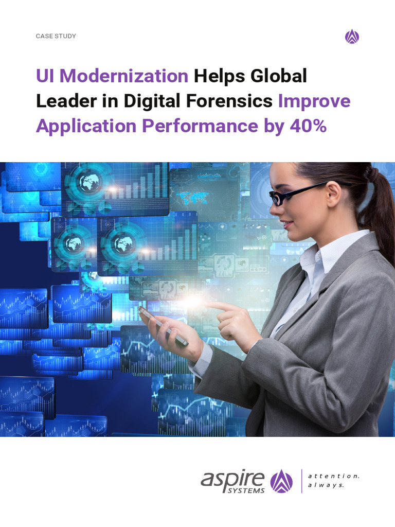 Ui Modernization Helps Global Leader in Digital Forensics Improve ...