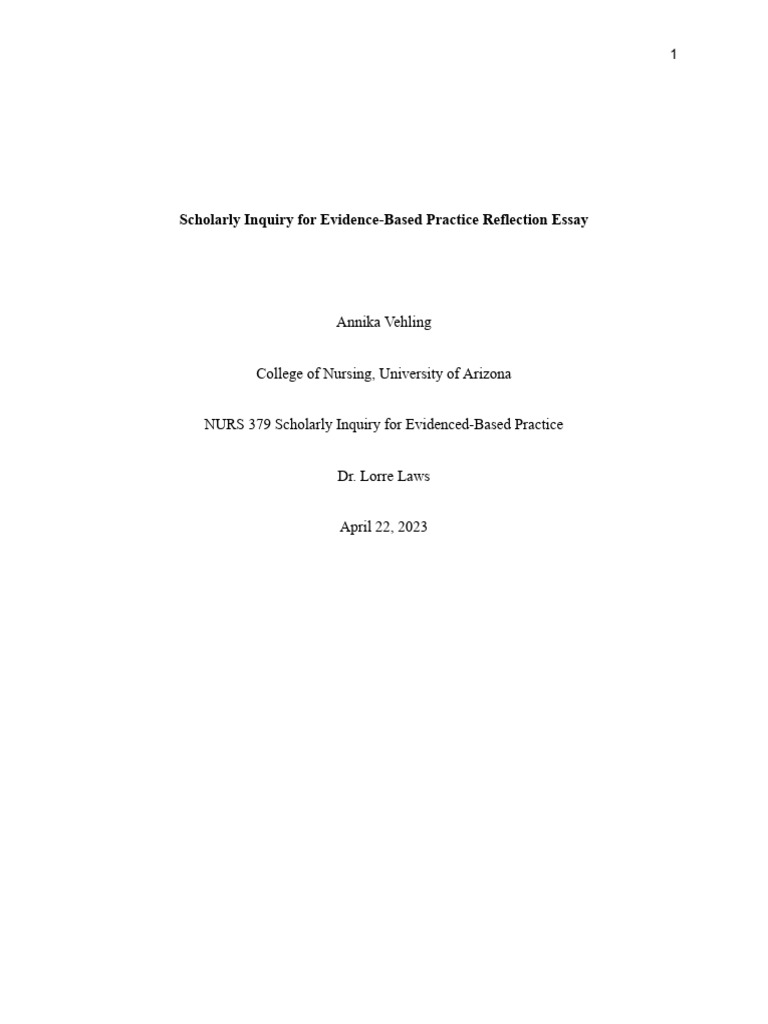 Scholarly Inquiry For Evidence-Based Practice Reflection Essay | PDF ... Scholarly Inquiry For Evidence-Based Practice Reflection Essay | PDF ...