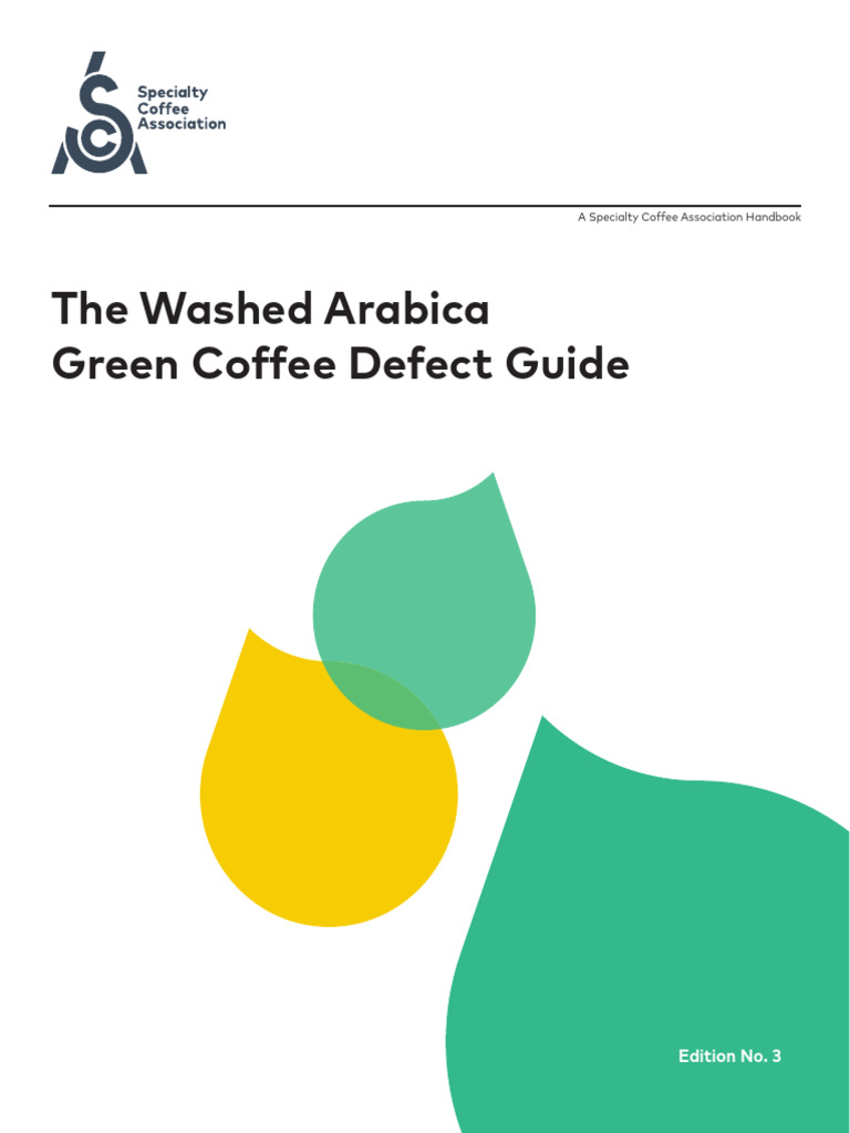 SCA The+Arabica+Green+Coffee+Defect+Guide English Updated+1 | PDF