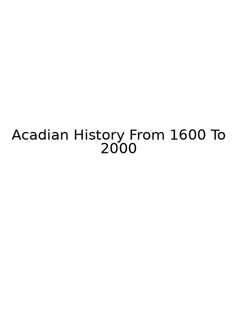 Acadian Military History Overview 1600-2000 | PDF | Fortification | Acadia