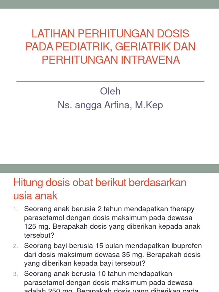 Latihan Perhitungan Dosis Anak, Lansia, Intravena | PDF