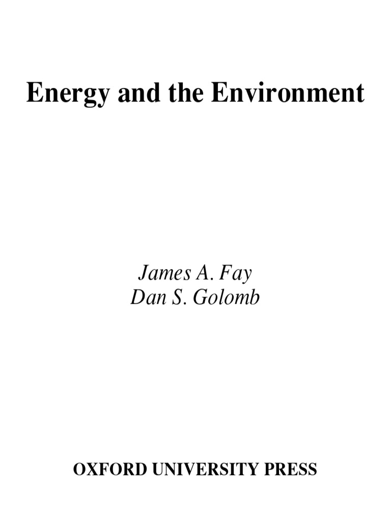 Energy and The Environment: James A. Fay Dan S. Golomb | PDF | Fossil ...